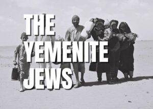 The Yemenite Jews | Sephardic U